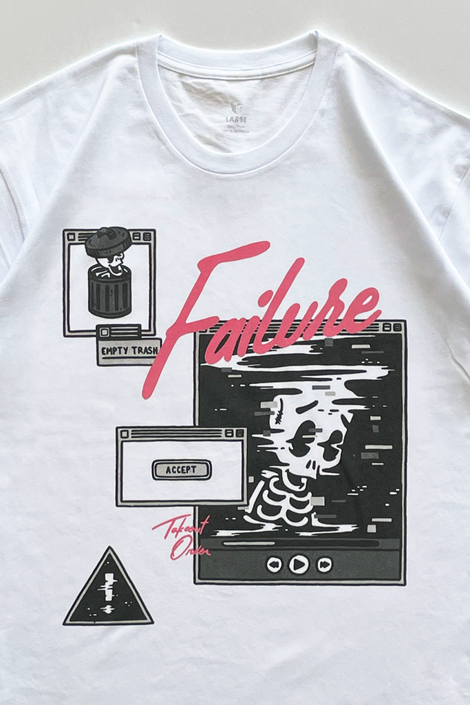 Failure T-shirt – Takeout Order